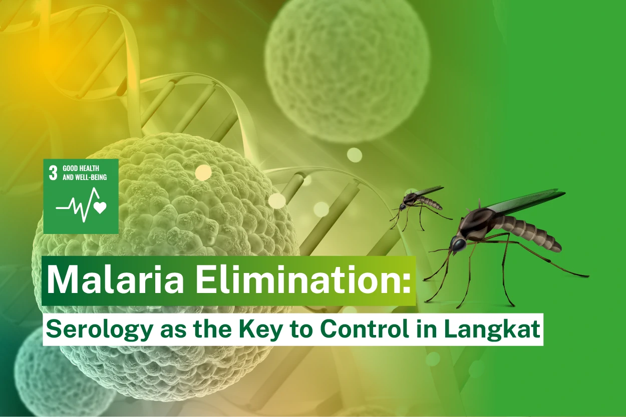 Eliminasi Malaria: Serologi sebagai Kunci Pengendalian di Langkat ...